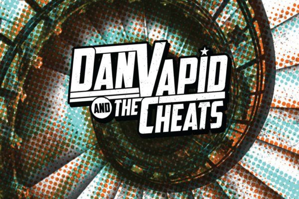 Dan Vapid and The Cheats Releases New Album, 'Three' • Bad Copy