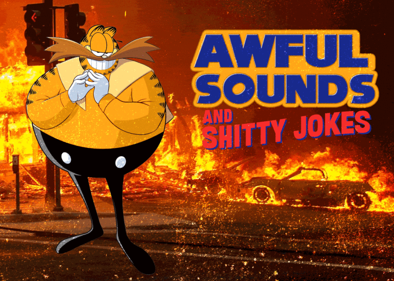 An Introduction to Awful Sounds and Shitty Jokes, or Why I Love The ...