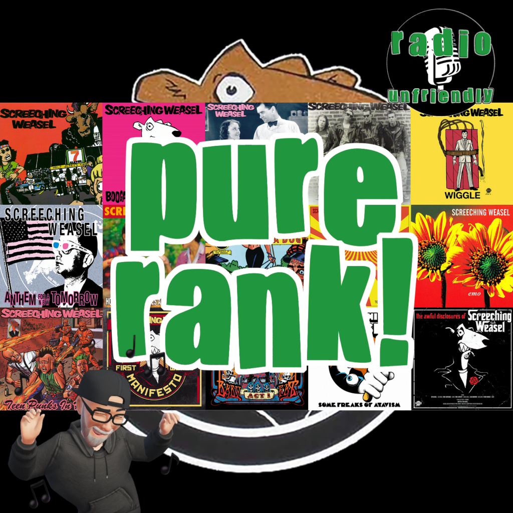 Radio Unfriendly Presents Pure Rank: Screeching Weasel • Bad Copy
